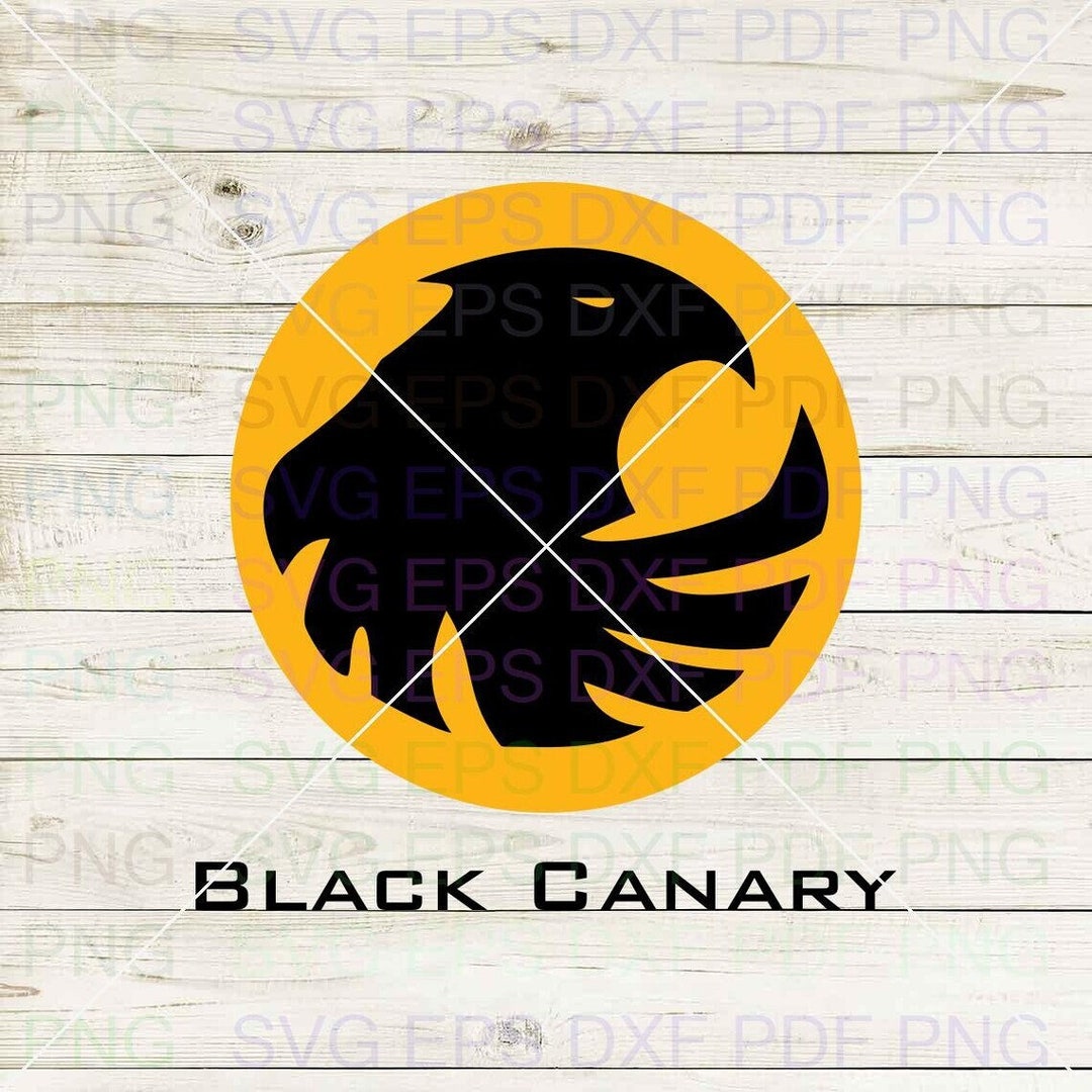 Black_canary Svg Dxf Eps Pdf Png, Cricut, Cutting File, Vector, Clipart ...