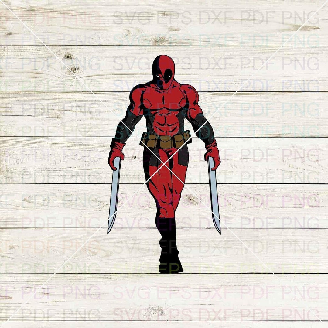 Deadpool_053 Svg Dxf Eps Pdf Png, Cricut, Cutting File, Vector, Clipart ...