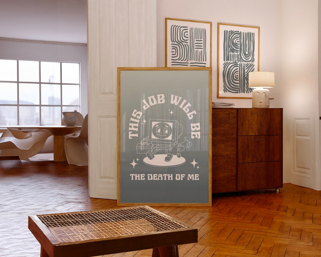 Funny 'this Job Will Be the Death of Me' Retro Poster (digital Download ...