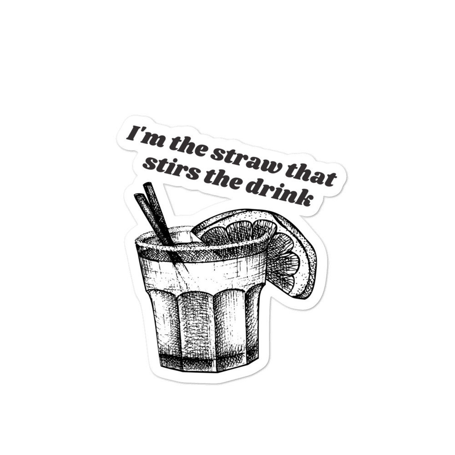 Straw That Stirs the Drink Sticker RHONY RHONY Sticker - Etsy
