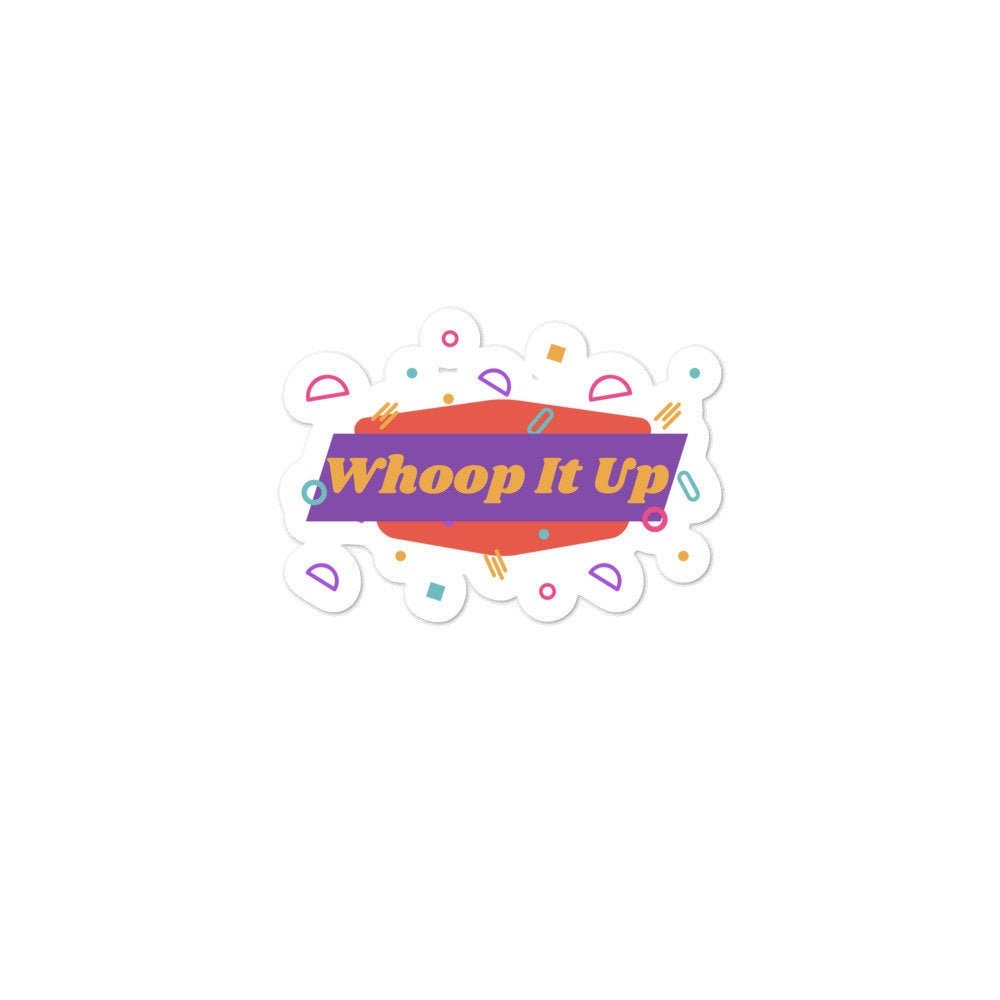 Whoop It up Sticker RHOC Vicki Gunvalson RHOC Sticker - Etsy