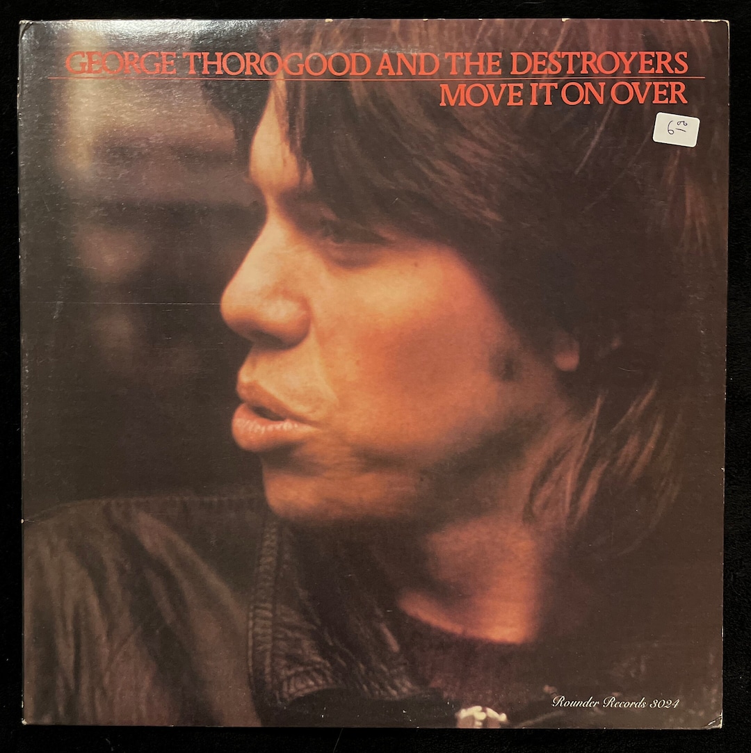 George Thorogood and the Destroyers Move It on Over Vintage Vinyl ...