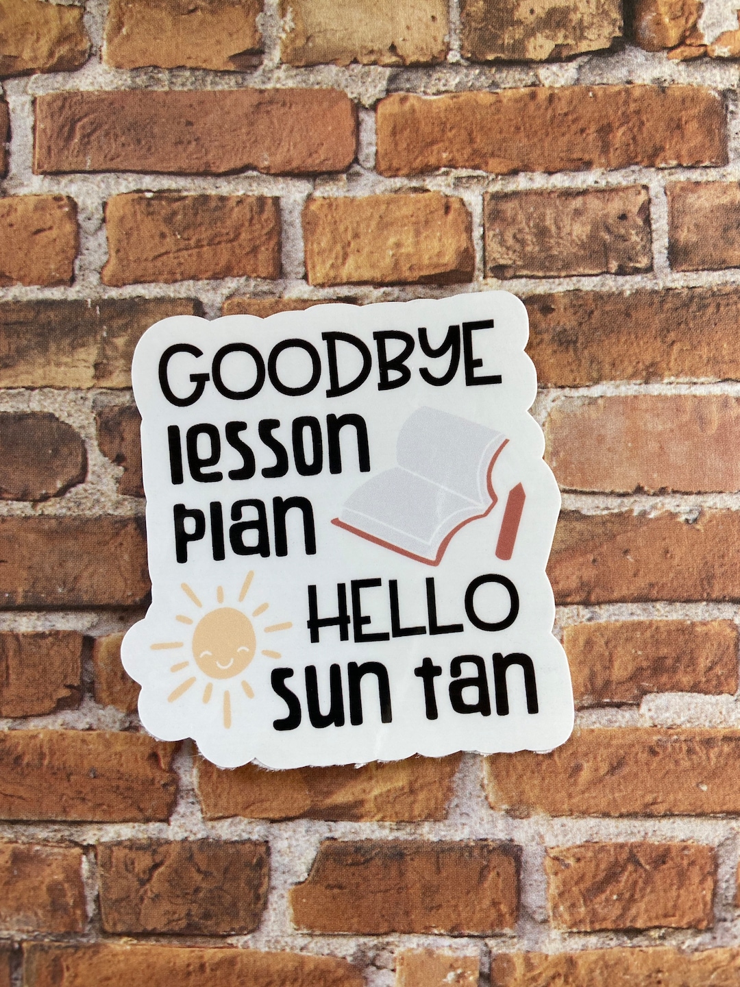 Goodbye Lesson Plan Hello Sun Tan Sticker - Etsy