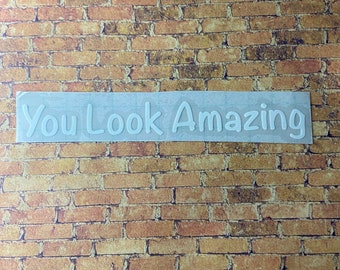You Look Amazing - Etsy