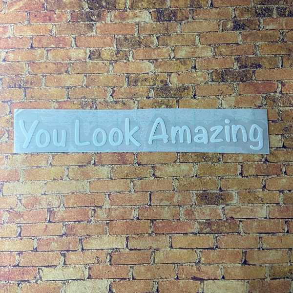 You Look Amazing - Etsy