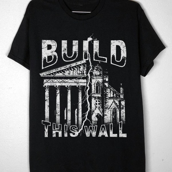 Build the Wall Shirt - Etsy