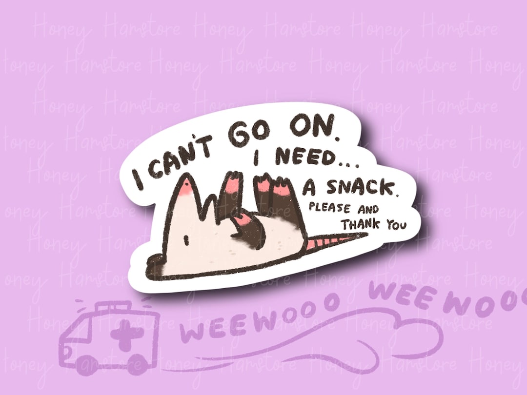 I Can't Go on | Funny Sticker | Gifts Under 10 | Water Resistant ...