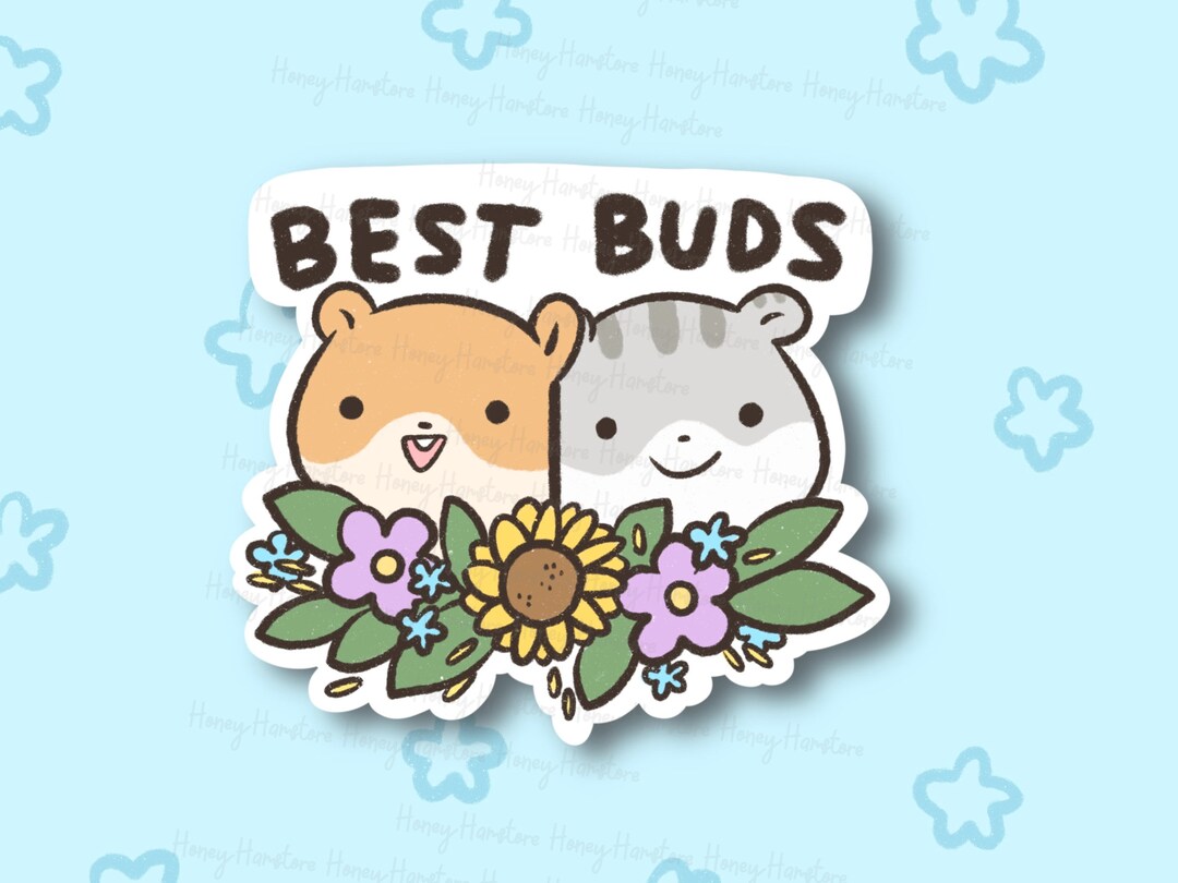 Best Buds Best Friends | Funny Cute Hamster Sticker | Laminated | Water ...
