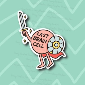 Last Brain Cell Laminated Sticker | Funny Meme Sticker | Gifts Under 5 ...
