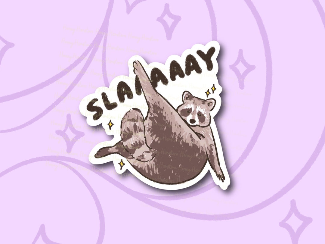 Slaaaaay Sticker | Funny Sticker | Gifts Under 10 | Water Resistant ...