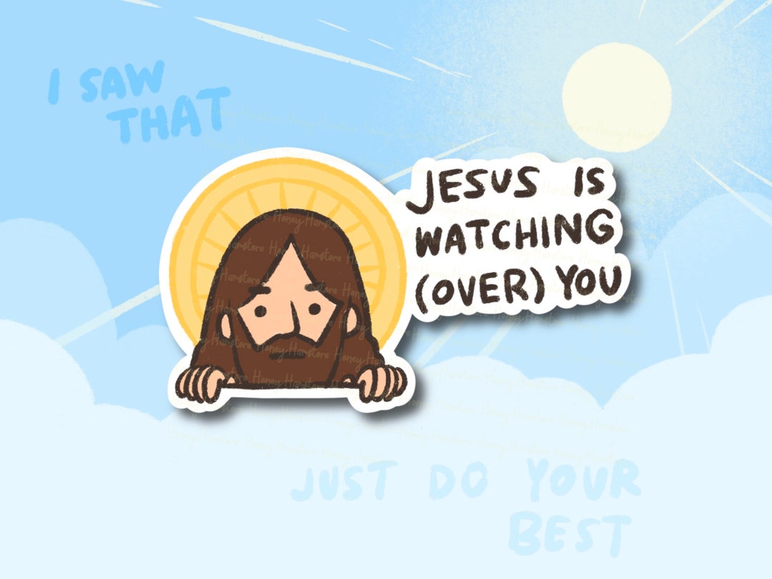 Jesus is Watching Over You Sticker | Funny Meme Sticker | Cute Laptop ...