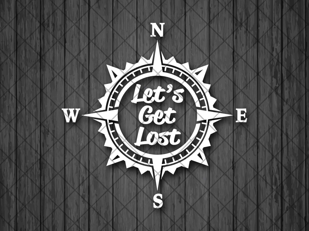 LETS GET LOST Compass Vinyl Decal Sticker, 4x4 Sticker, off Road Decal ...