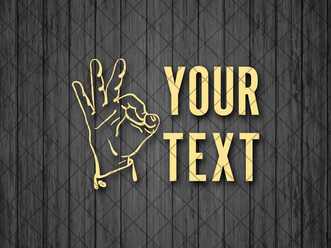 OK Hand Sign With Your Custom Text Vinyl Decal Sticker, Laptop Decal ...
