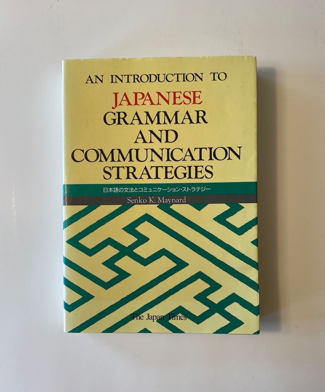 An Introduction to Japanese Grammar and Communication Strategies, by ...