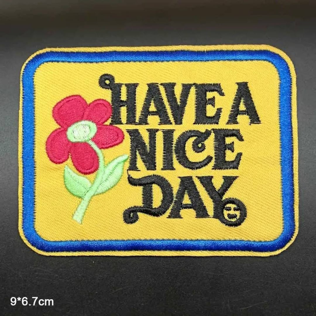 Hippy Have A Nice Day Embroidered Iron on Patch - Etsy