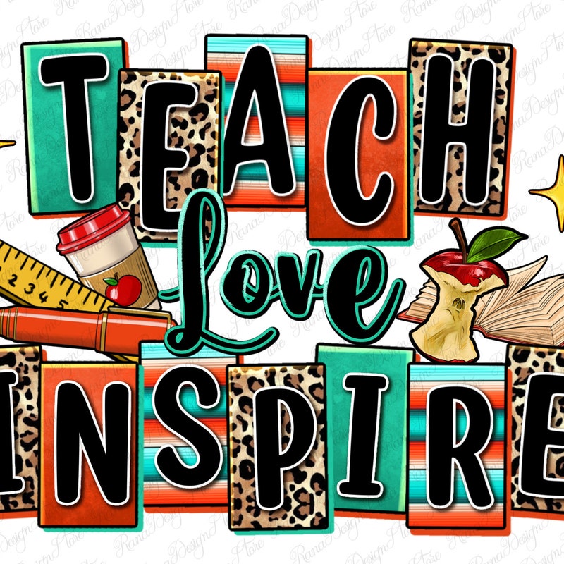 Teach Love Inspire Png - Etsy