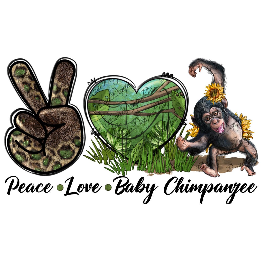 Peace Love Baby Chimpanzee Png Sublimation Design Download, Peace Love ...