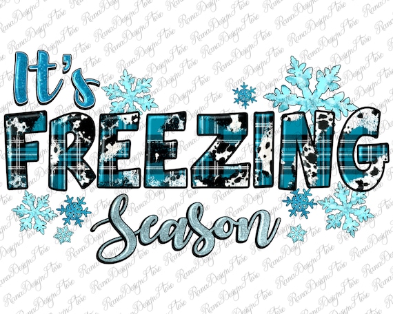 It's Freezing Season Winter Png Snow Png Christmas Png | Etsy