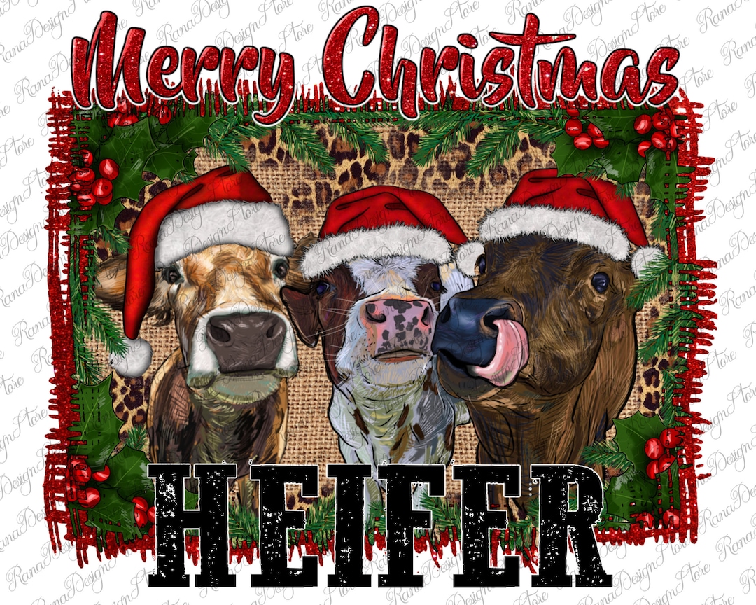 Merry Christmas Heifer Png Sublimation Design, Christmas Heifer Png ...