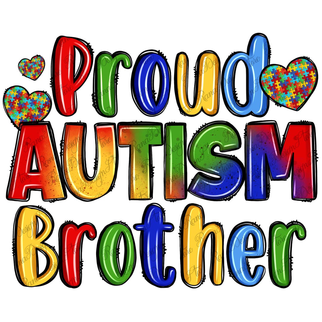 Proud Autism Brother Png Sublimation Design Download, Autism Png Design ...