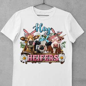 Hey Heifers Png Sublimation Design Download, Cute Heifers Png, Heifers ...