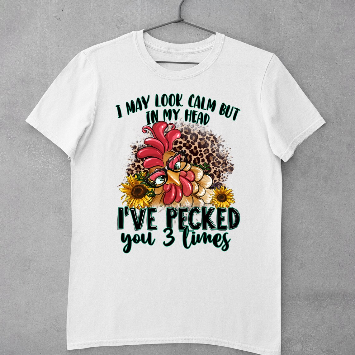 Funny Chickens I May Look Calm but I've Pecked You 3 Times Png, Farm ...