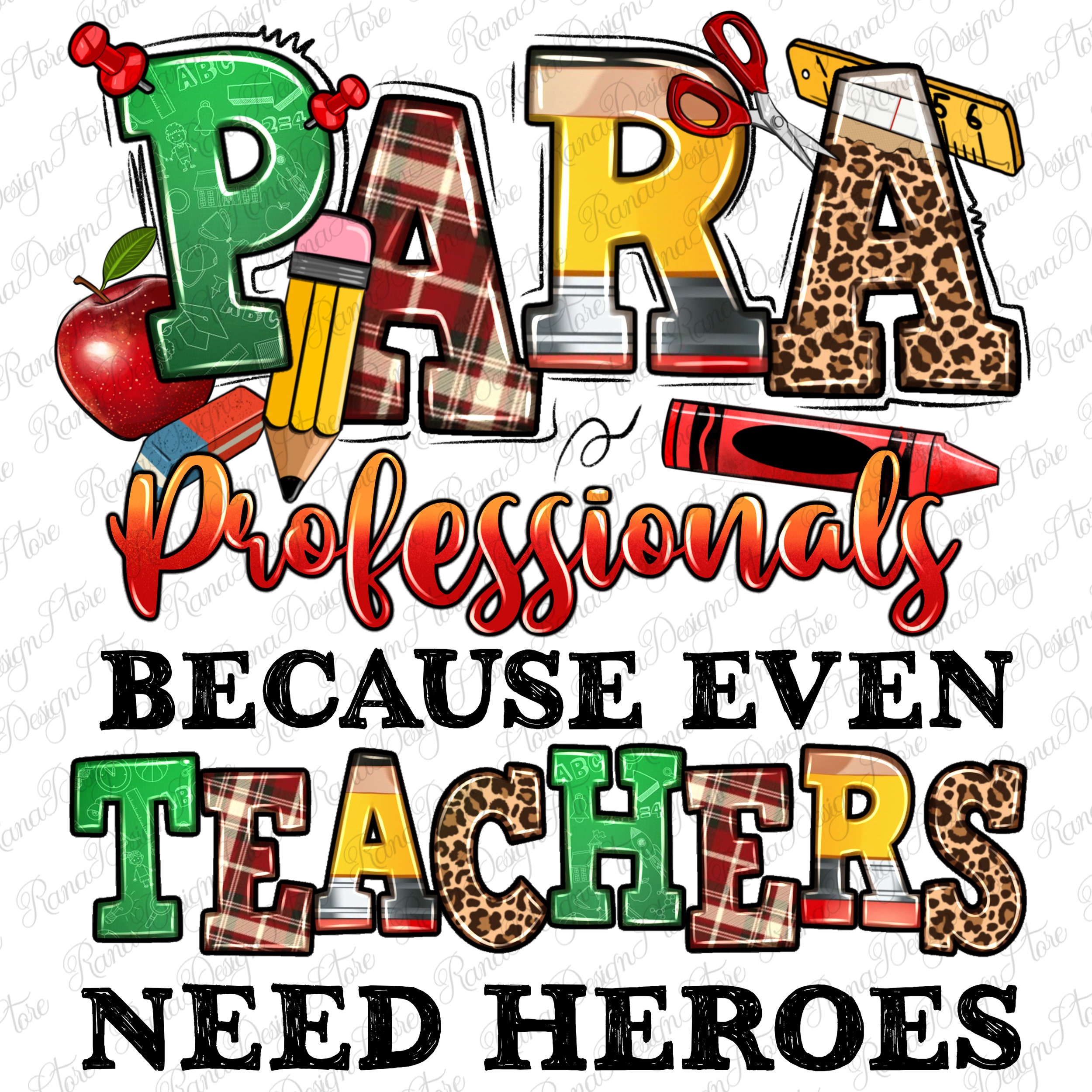 Para Professionals Because Even Teachers Need Heroes Png, Para ...