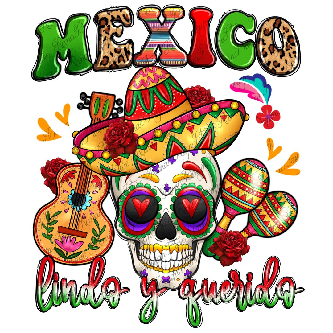 Mexico Lindo Y Querido Png Sublimation Design Download, Mexican Skull ...