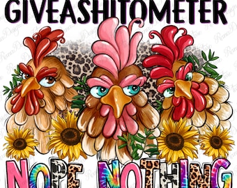 Let Me Check My Giveashitometer Chickens PNG Design - Etsy