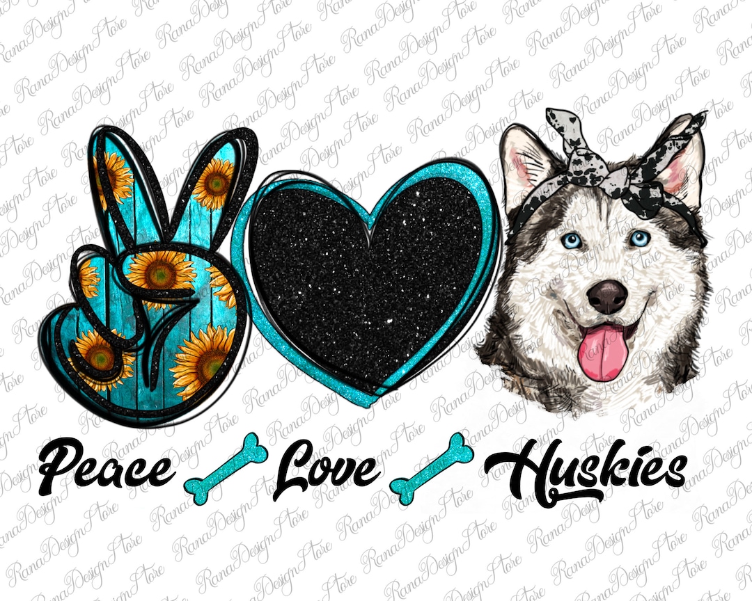 Peace Love Husky Png Sublimation Design, Peace Love Western Husky With ...