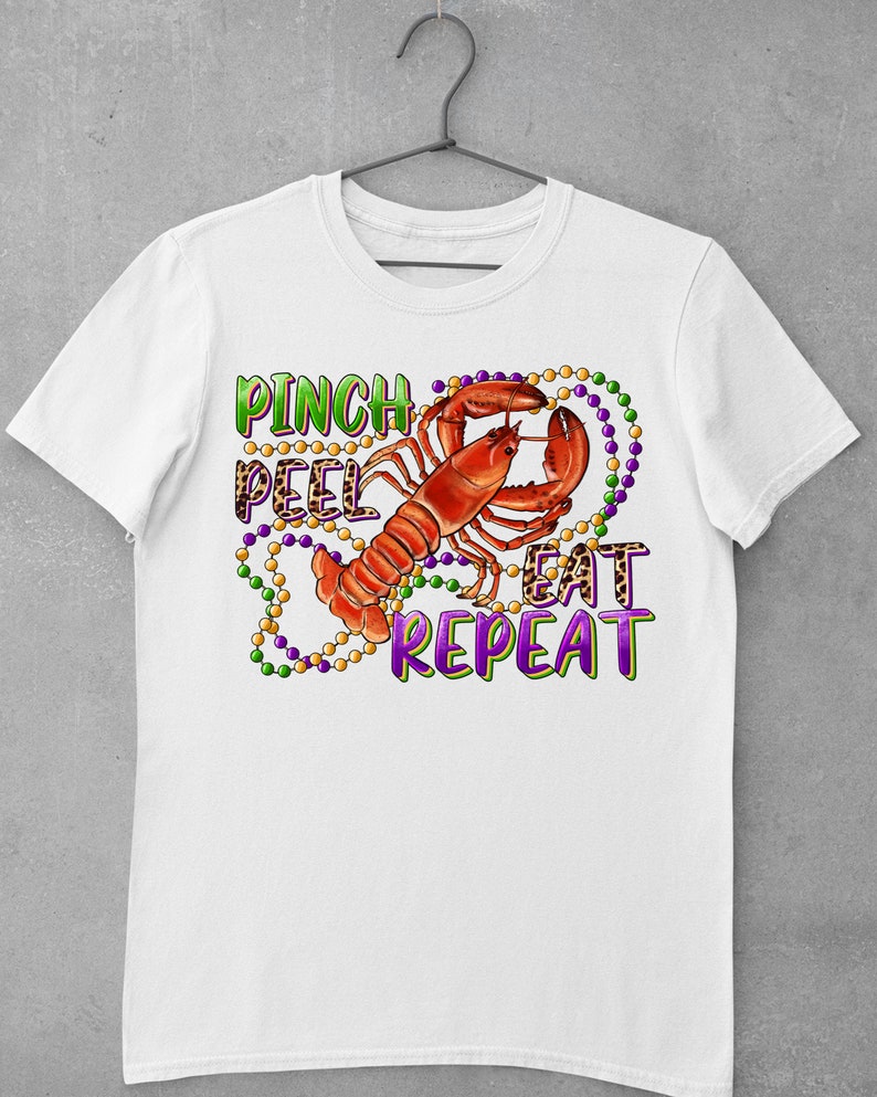 Pinch Peel Eat Repeat Crawfish Png Sublimation Design Mardi | Etsy