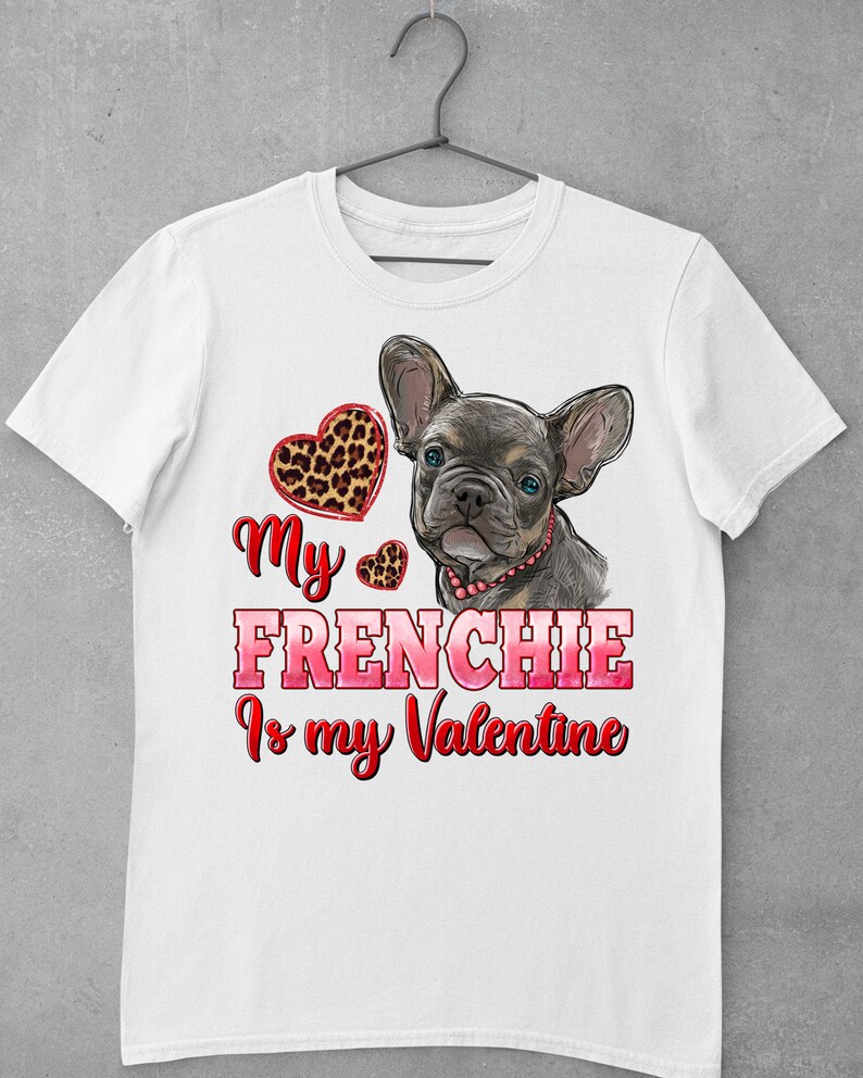 My Frenchie is My Valentine Png Valentines Days Frenchie Png - Etsy