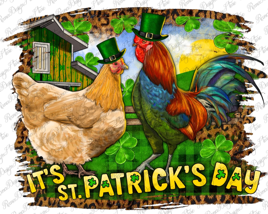It's St. Patrick's Day Rooster and Chicken Png Sublimate Design, Saint ...
