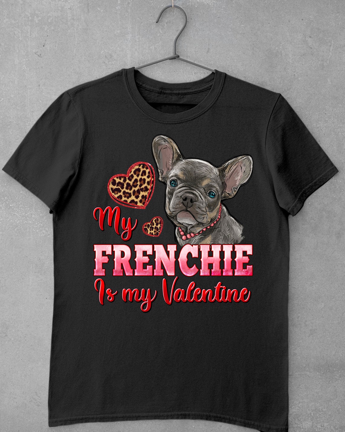 My Frenchie is My Valentine Png, Valentines Days Frenchie Png, Love ...