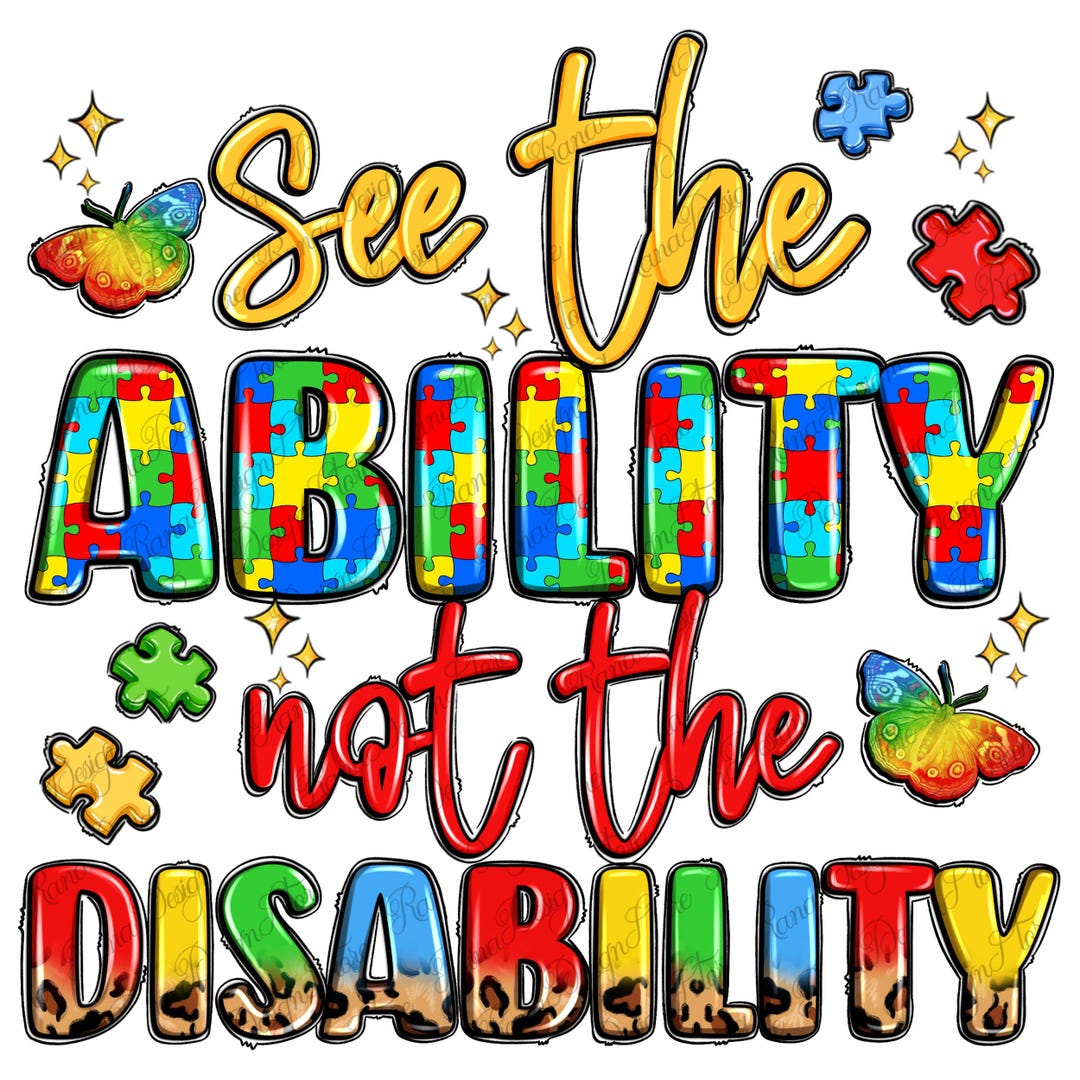 See the Ability Not the Disability Png Sublimation Design Download ...