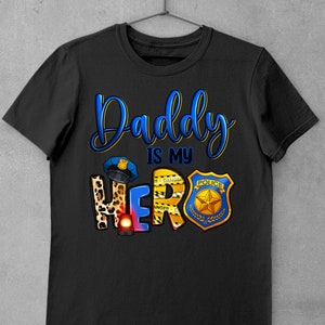 Daddy is My Hero Police Dad Png Sublimation Design Download, Father's ...