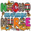Nacho Average Nurses PRINTABLE Sign for Nacho Bar, Emergency Nurses ...