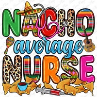 Nacho Average Nurses PRINTABLE Sign for Nacho Bar, Emergency Nurses ...