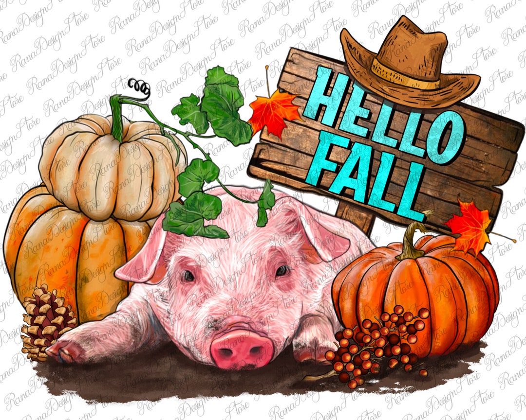 Hello Fall Pig Png Sublimation Design Fall Clipart Fall - Etsy