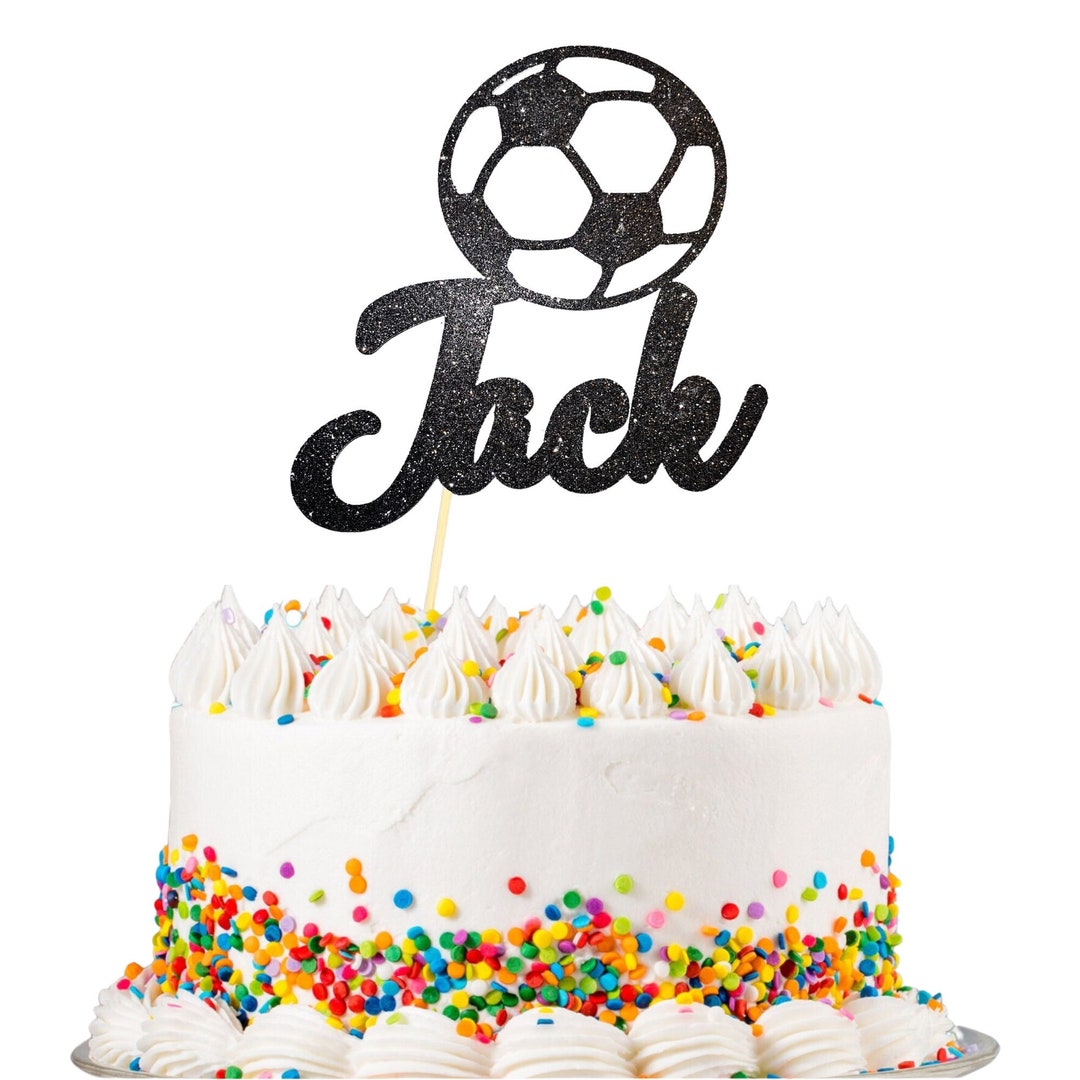 Soccer Birthday Cake Topper, Personalised Football Cake Topper, Soccer ...