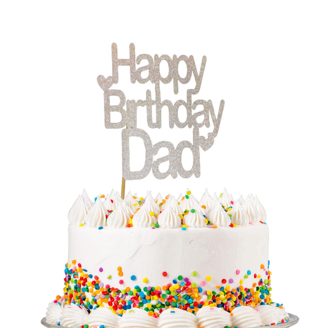 Happy Birthday Dad Glitter Cake Topper - Etsy