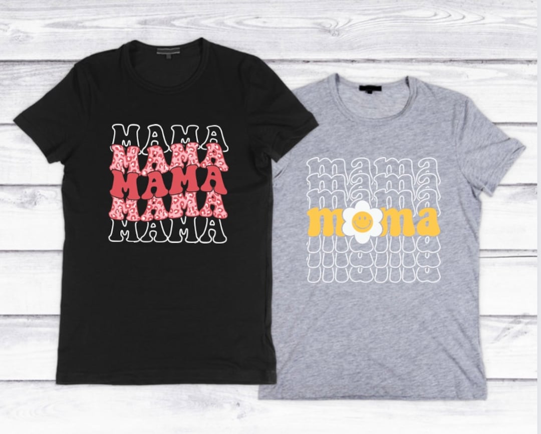 Mama, Mama Designs, Mama T Shirts, Mother’s Day Gifts, Mama Shirts ...