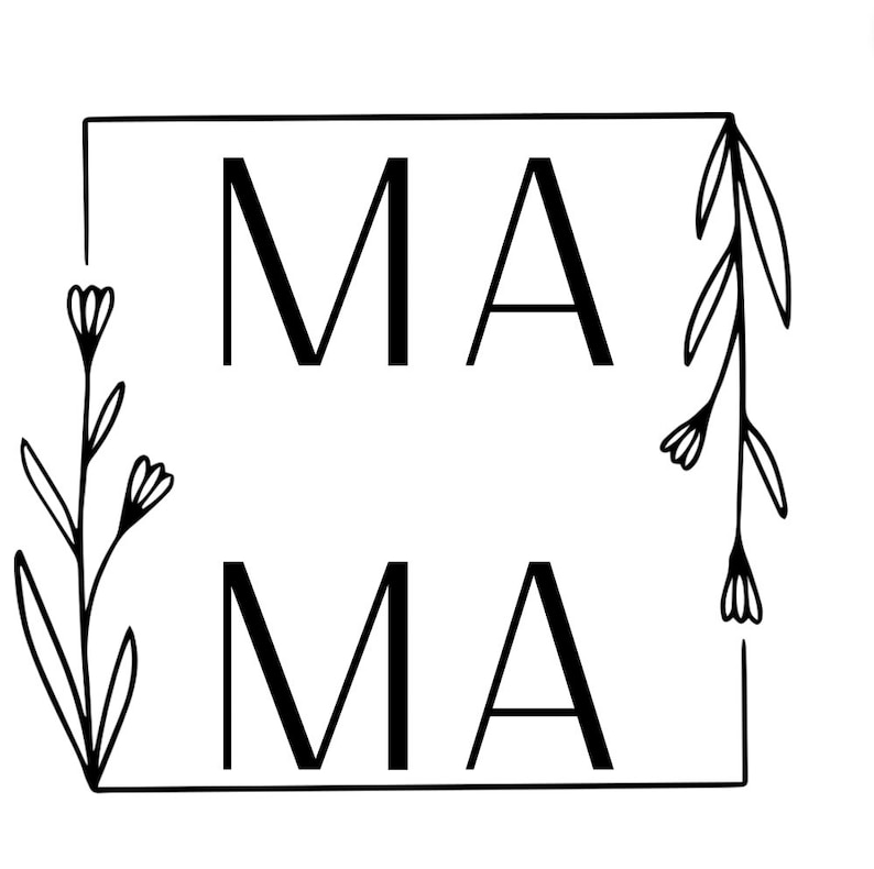 MAMA PNG, Mama Design, Mama With Border Png, Mama Svg, Mama With Flower ...