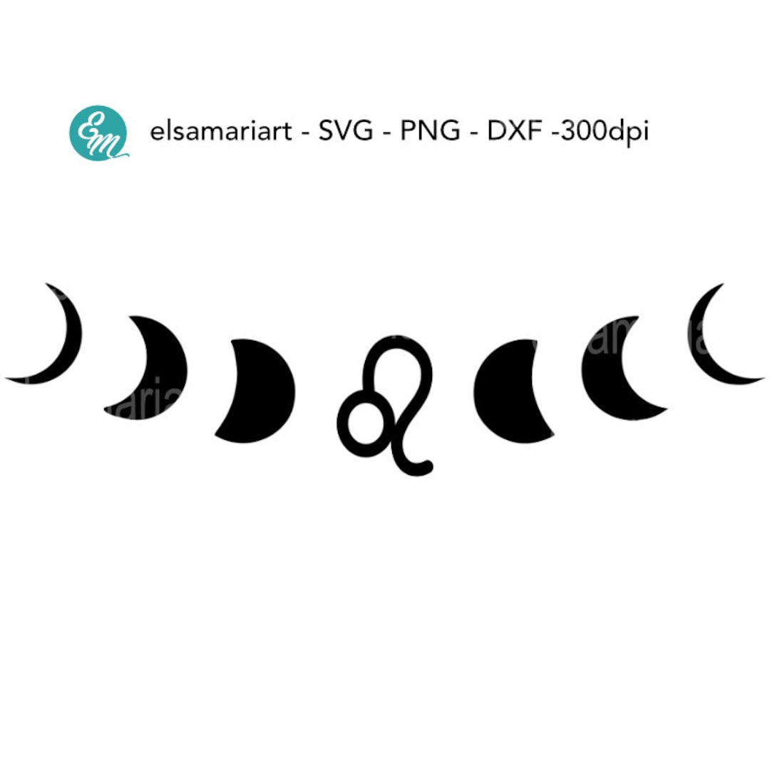 Leo Sign Moon Phases, SVG Cut Files, Clipart, Sublimation Download - Etsy