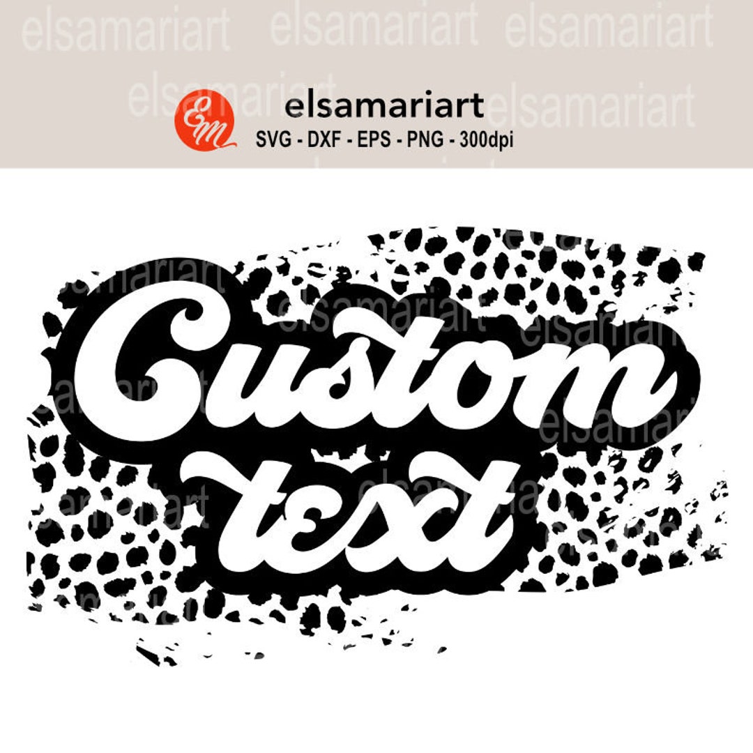 Custom Text SVG Cut Files Retro Typography Sublimation Design Download ...