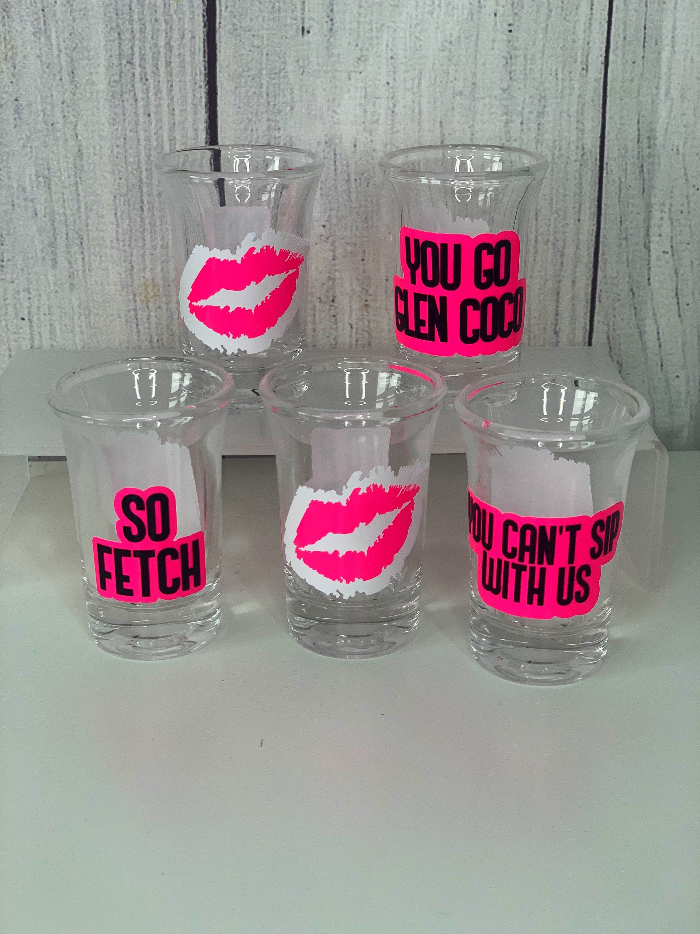 Mean Girls Inspired Shot Glasses Mean Girls Quotes Shot Etsy
