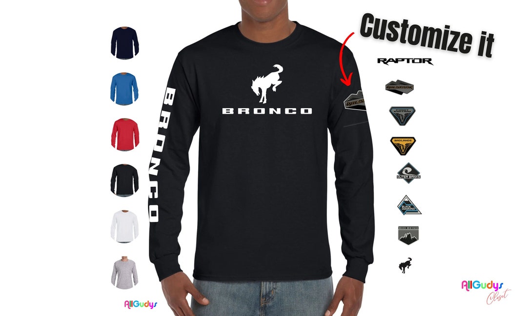 Ford Bronco Lover Long Sleeve Tshirt With Model Logo on Left Sleeve ...