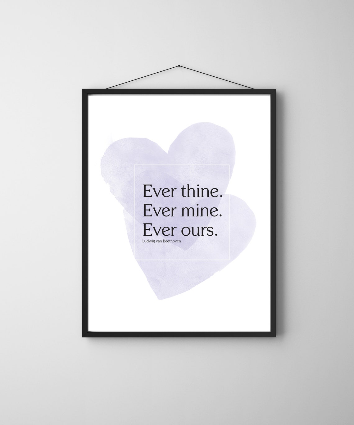 Ever Thine. Ever Mine. Ever Ours. Ludwig Van Beethoven - Etsy