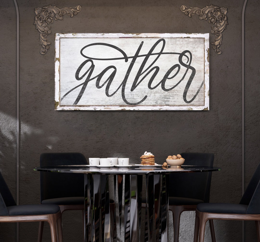 Gather Canvas Sign, Living & Dinning Room Decor, Vintage Kitchen Decor ...