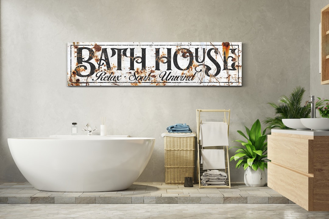 Bath House Sign, Relax, Soak & Unwind Sign, Bathroom Sign, Hot Bath ...